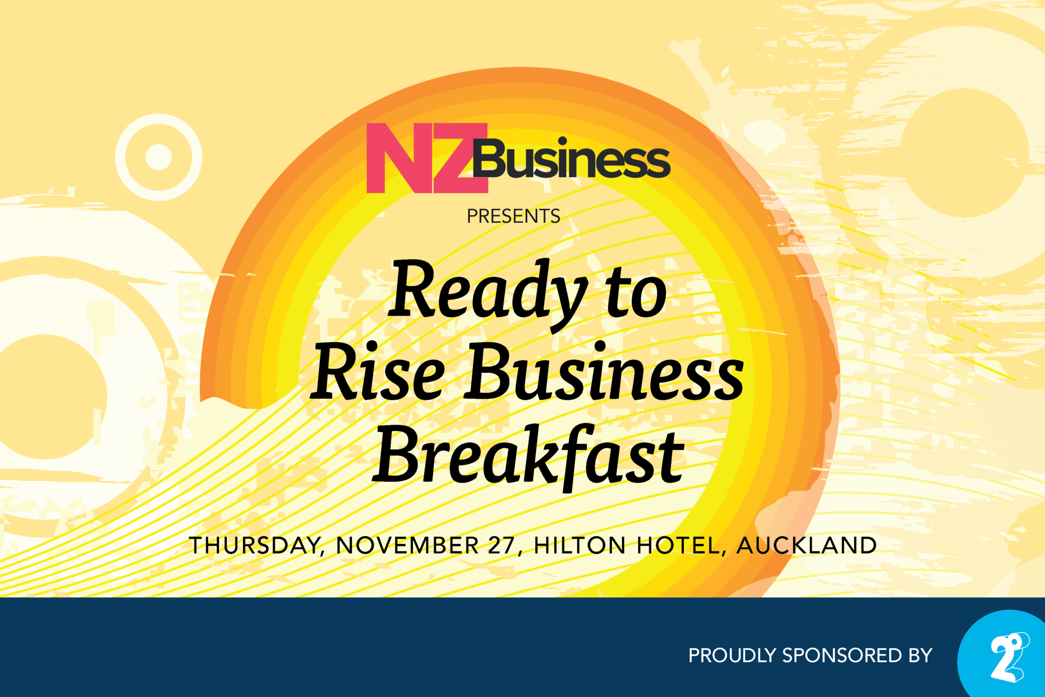 Ready to Rise Business Breakfast | NZBusiness Magazine
